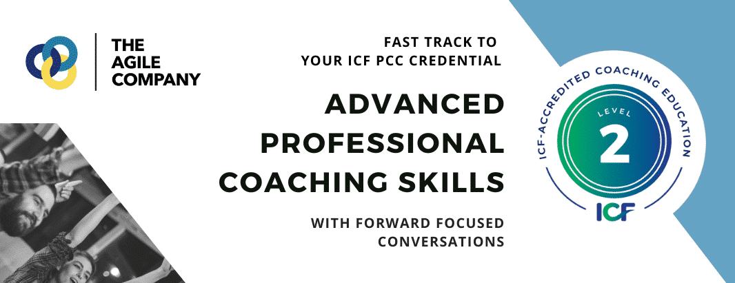 Icf level 2 Coach Training | Advanced Professional Coaching Skills | The Agile Company